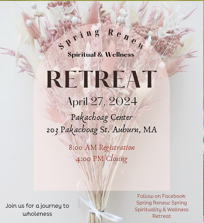 Spring Renew - Spirituality and Wellness Retreat | Pakachoag Center for ...